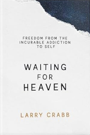 Larry Crabb - Christian Psychology Institute